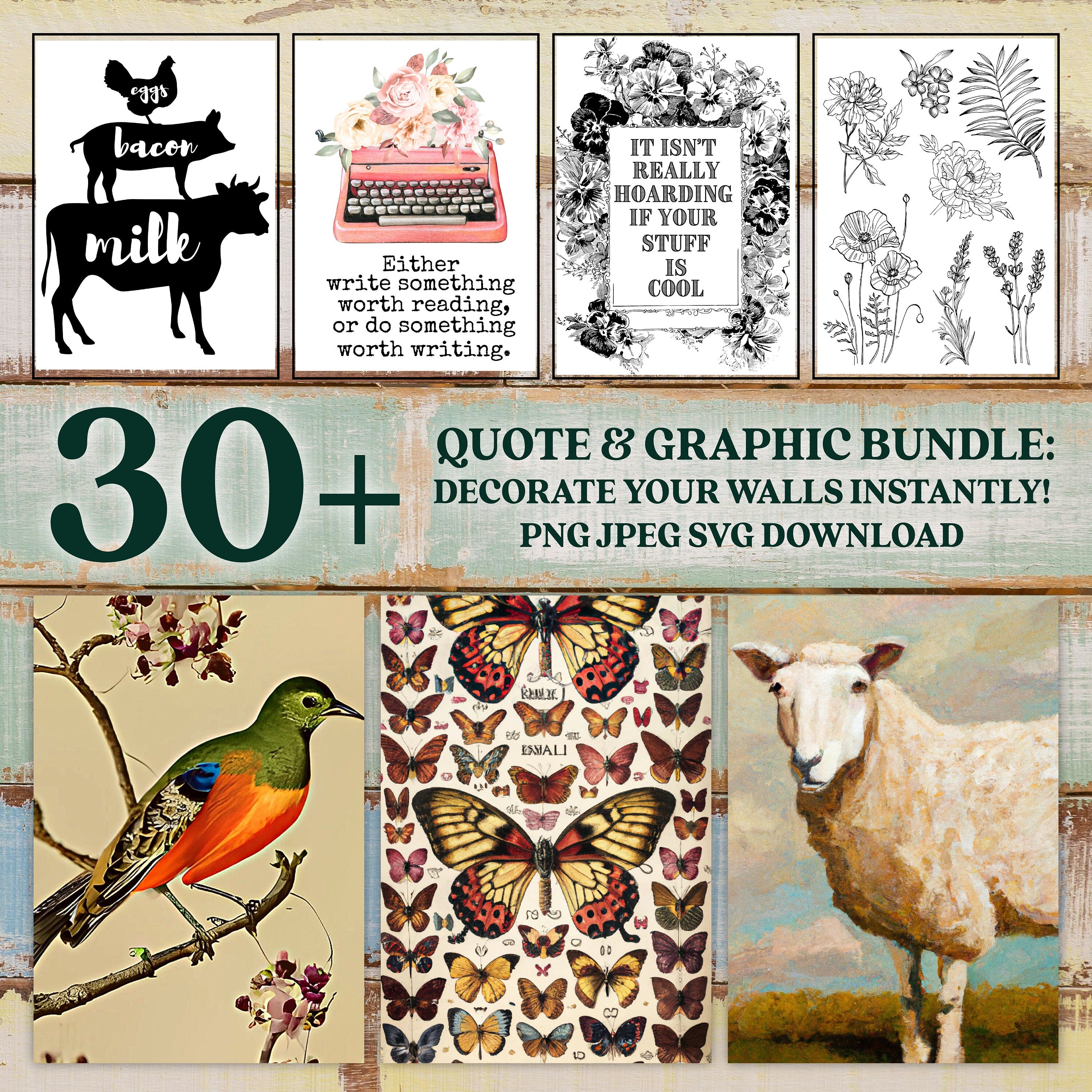 30+ Quote & Graphic Bundle PNG JPEG SVG Instant Digital Downloads – Our ...